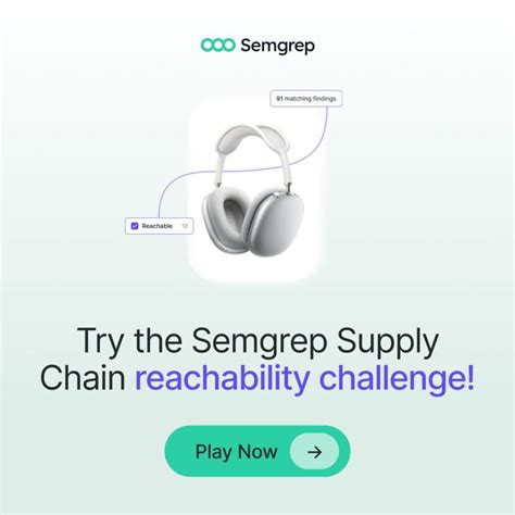 Appsec Vulnerabilities Reachability Semgrep