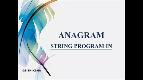 Anagram String Program In Java E Shiksha Strings Javaprogramming Youtube