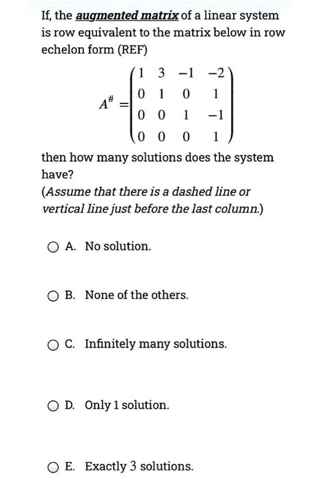solved if the augmented matrix of a linear system is row