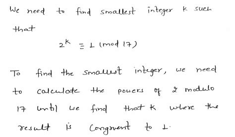 Answered Find The Smallest Positive Integer K Such That 2k 1 Mod 17