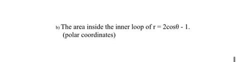 Solved 3 Set Up Integrals Using The Given Coordinate