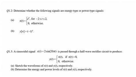 Solved Q Determine Whether The Following Signals Are Chegg
