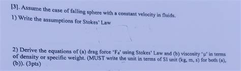 Solved 3 Assume The Case Of Falling Sphere With A