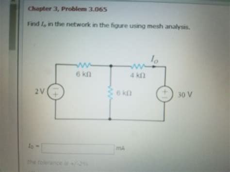 Solved Find I O In The Network In The Figure Using Mesh Chegg