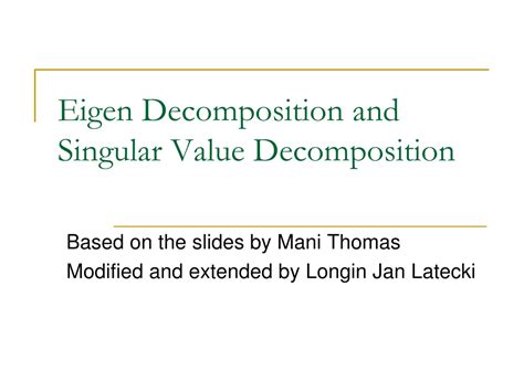 ppt eigen decomposition and singular value decomposition powerpoint