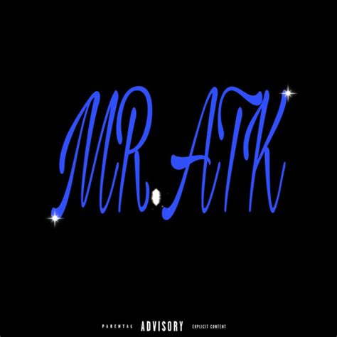 Stream Atkcuey Listen To Mr Atk Playlist Online For Free On Soundcloud