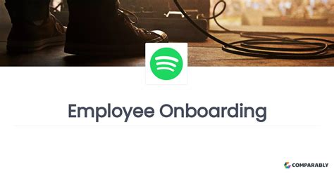 Joining Spotify Employee Onboarding Comparably