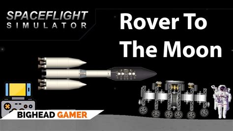 Space Flight Simulator - Send Rover To The Moon - YouTube