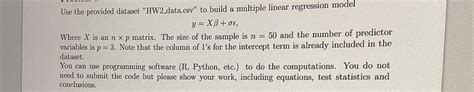 solved use the provided dataset hw2 data csv ﻿to build a