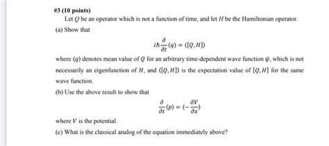 Solved Points Let Q Be An Operator Which Is Not A Chegg Com