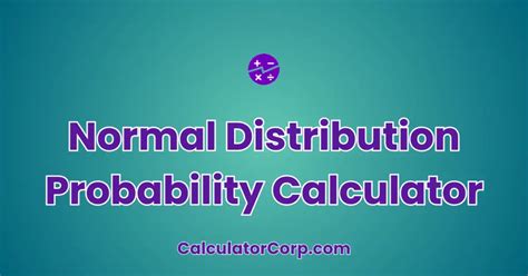 Normal Distribution Probability Calculator
