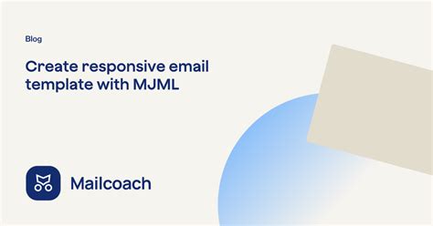 Create Responsive Email Templates With Mjml Blog Mailcoach