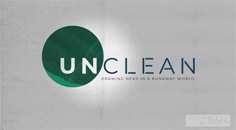 Unclean Series The Table Church