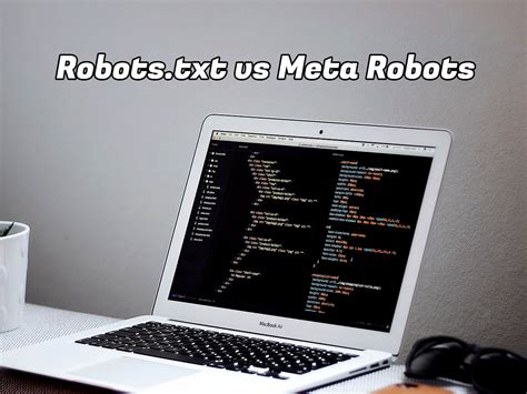 ⭐ Robotstxt Vs Meta Robots Consultor Seo En Barcelona