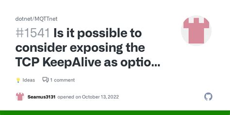 Is It Possible To Consider Exposing The Tcp Keepalive As Option For The