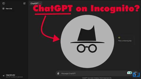 4 Ways You Can Use ChatGPT In Incognito Mode Gadgets To Use