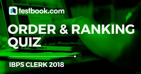IBPS Clerk Reasoning Ordering And Ranking Quiz 13 Check Now