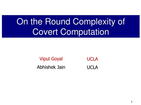 Ppt On The Round Complexity Of Covert Computation Powerpoint