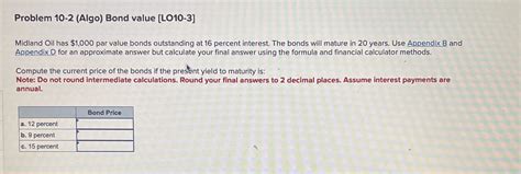 Solved Problem 10 2 Algo ﻿bond Value [lo10 3]midland Oil