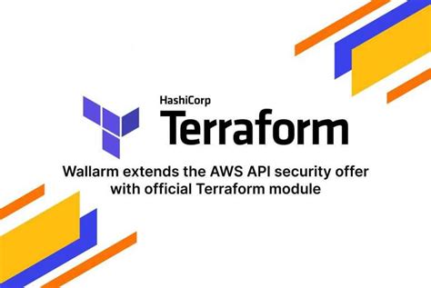 wallarm extends aws api security with the official terraform module