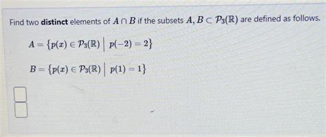 Solved Find Two Distinct Nonzero Elements Of A B If The