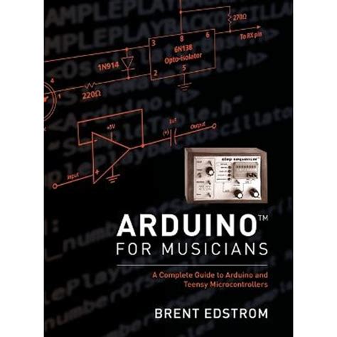 Новая книга Arduino for Musicians A Complete Guide to Arduino and