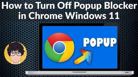 How To Turn Off Popup Blocker In Chrome Windows 11 Turn Off Popup Blocker In Chrome Popup