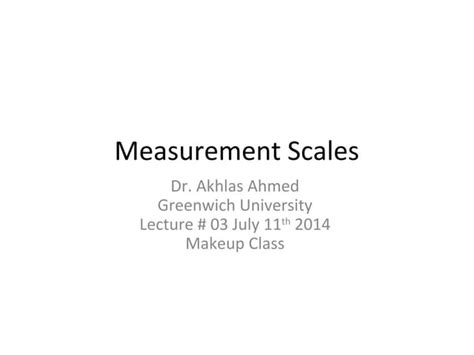 Lecture 03 Measurement Scales Ppt
