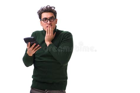The Nerd Young Man With Calculator Isolated On White Stock Image Image Of Budget Broke 117409325