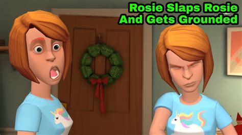Rosie Slaps Rosie Grounded Youtube