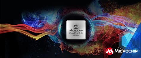 Nouveaux Fpga Soc Polarfire®optimisés Du Point De Vue Thermique Et énergétique Electroniques