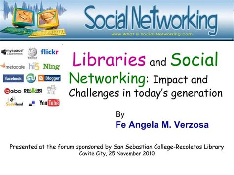Libraries And Social Networking Impact And Challenges In Todays