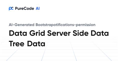 Build Great Bootstrapotifications Permission Data Grid Server Side Data