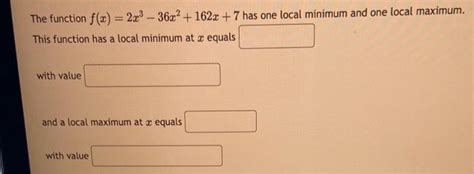 solved consider the function f x −2x3 21x2−36x 4 for this