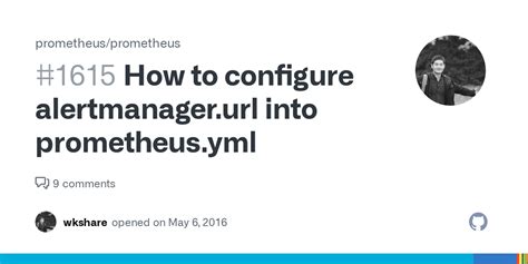 How To Configure Alertmanager Into Prometheus Yml Issue 1615 Prometheus Prometheus GitHub