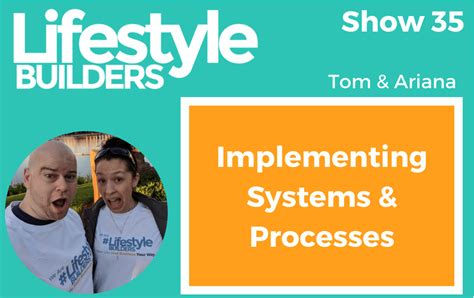 Implementing Systems And Processes Tom And Ariana Sylvester