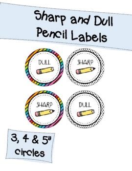 Dull And Sharp Pencil Labels By Teach Create Heart Tpt
