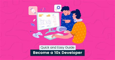 how to become a 10x developer quick and easy guide 2024
