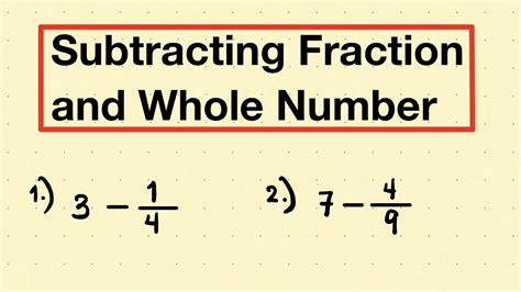 How To Subtract Fraction And Whole Numbers Basic Math Review Youtube