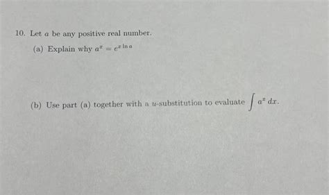 Solved Let A Be Any Positive Real Number A Explain Chegg