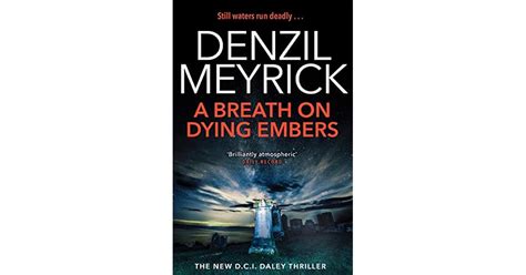 A Breath On Dying Embers Dci Daley 7 By Denzil Meyrick