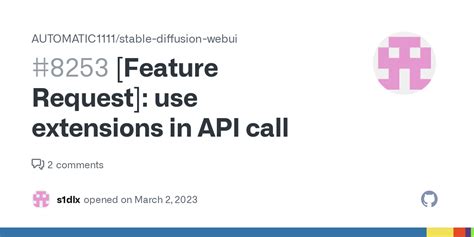 [feature request] use extensions in api call · issue 8253