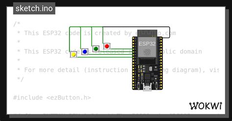 Esp32 Buttons With Bounce Ezbuttonh Wokwi Esp32 Stm32 Arduino