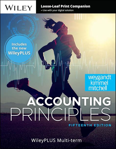 Accounting Principles 15e With Wileyplus Card And Loose Leaf Set Multi Term