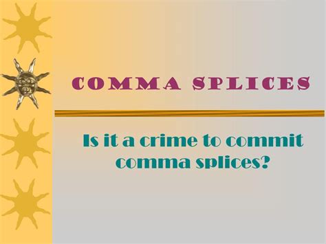 PPT Comma Splices PowerPoint Presentation Free Download ID