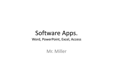 Ppt Software Apps Word Powerpoint Excel Access Powerpoint