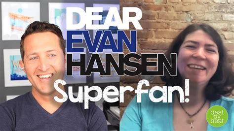 Dear Evan Hansen Superfan Interview Beth Dunn