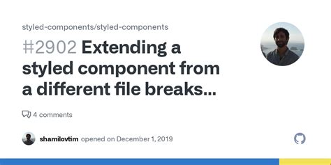 Extending A Styled Component From A Different File Breaks Jest · Issue 2902 · Styled Components