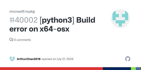 Python3 Build Error On X64 Osx · Issue 40002 · Microsoftvcpkg · Github