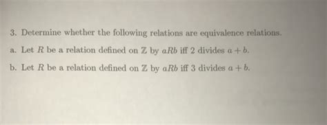 Solved Determine Whether The Following Relations Are Chegg